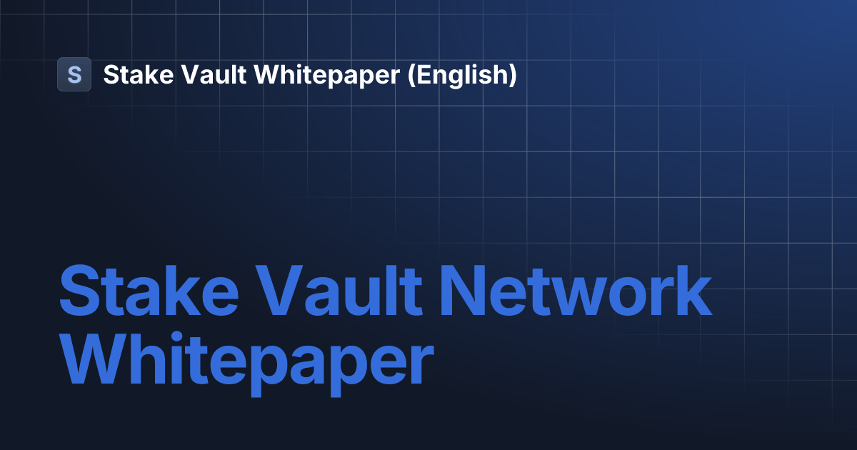 Stake Vault Network Whitepaper | Stake Vault Whitepaper (English)